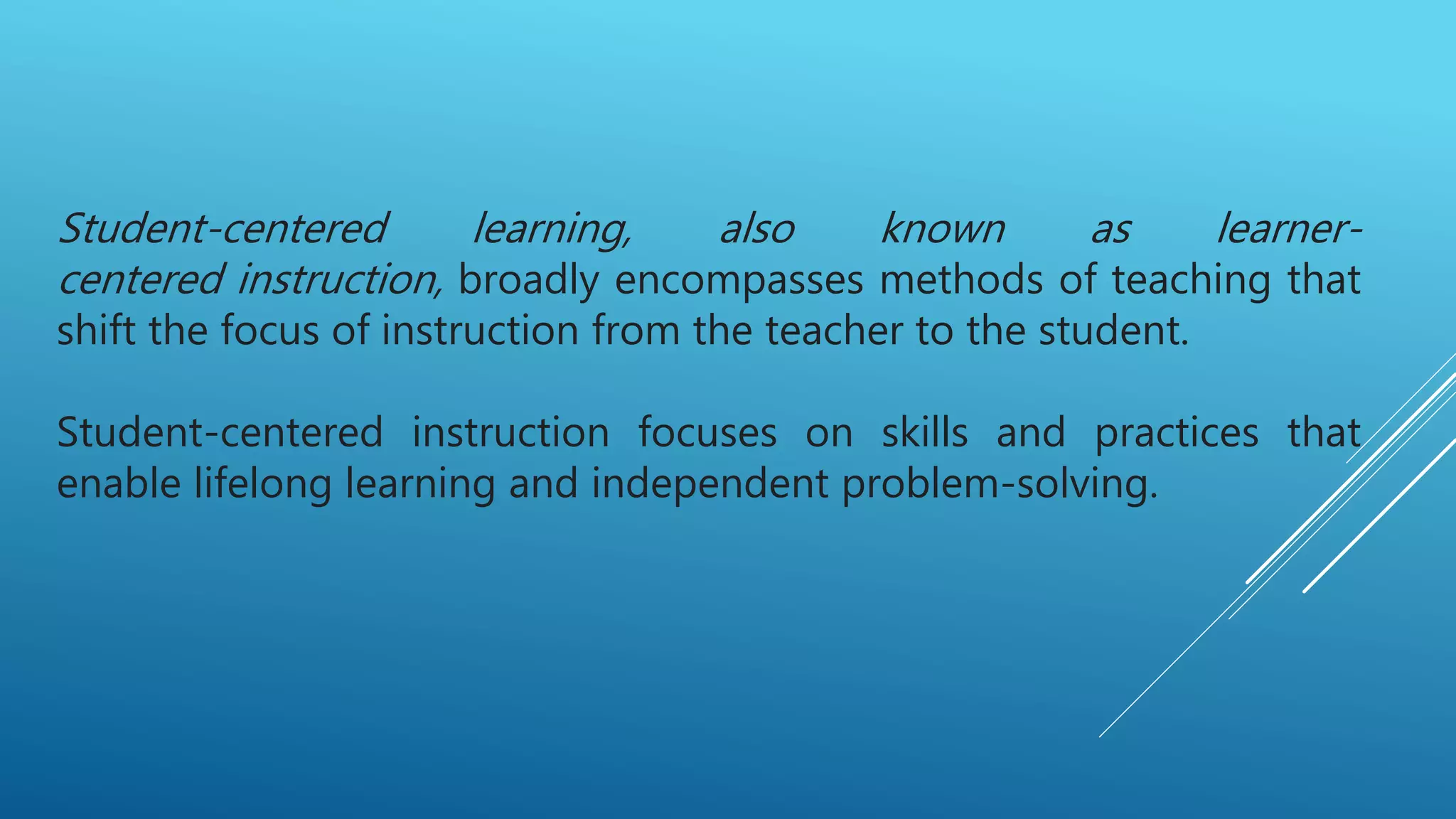 Learner centered instruction and Curriculum and Instruction | PPTX