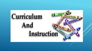 Learner centered instruction and Curriculum and Instruction | PPT