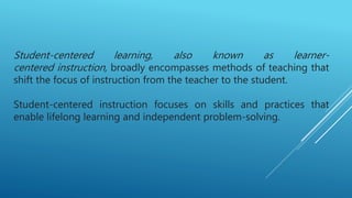 Learner centered instruction and Curriculum and Instruction | PPT