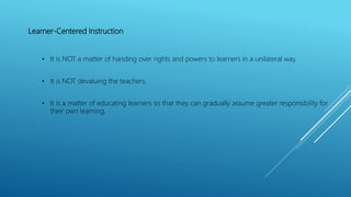 Learner centered instruction and Curriculum and Instruction | PPT