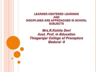 LEARNING CENTERED LEARNING | PPTX