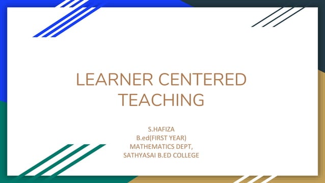 LEARNER CENTERED TEACHING | PPTX
