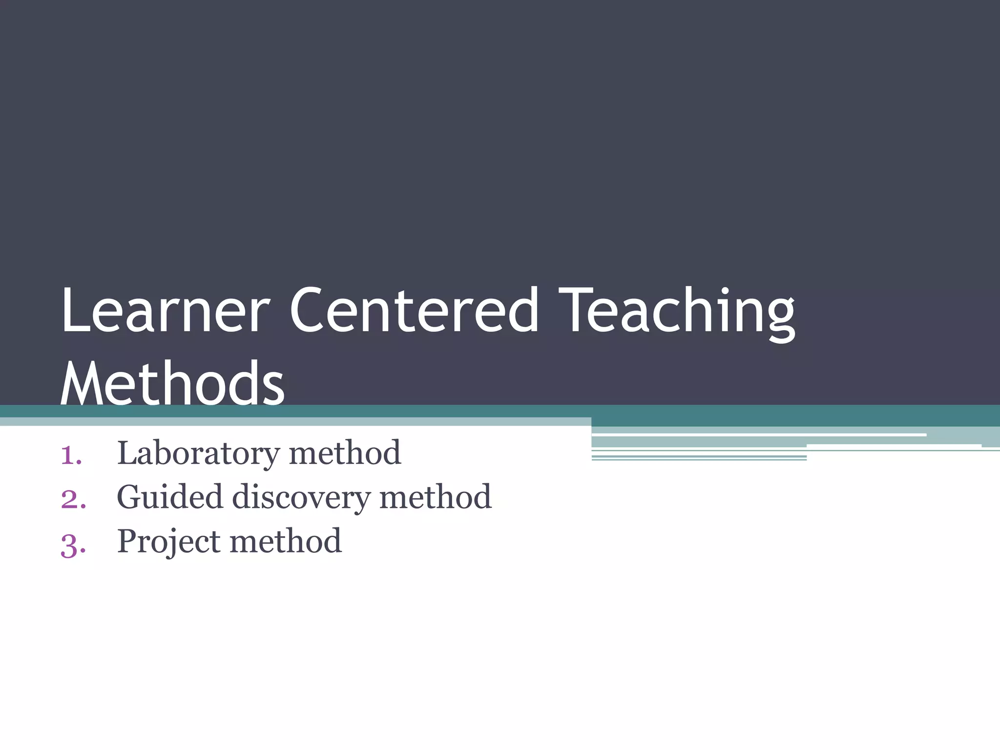 Learner Centered Teaching Methods | PPTX