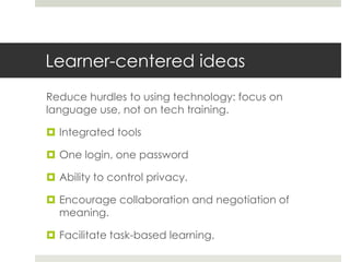Learner centered technologies | PPTX