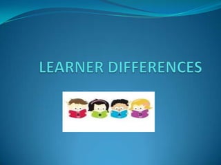 Learner Differences | PPT