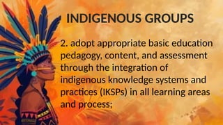 LEARNERS-FROM-INDIGENOUS-GROUPS-by-Mingao.pptx