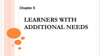 LEARNERS-WITH-ADDITIONAL-NEEDS (1).pptx