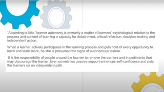 Learner’s autonomy in class, schools, and outside the world | PPTX