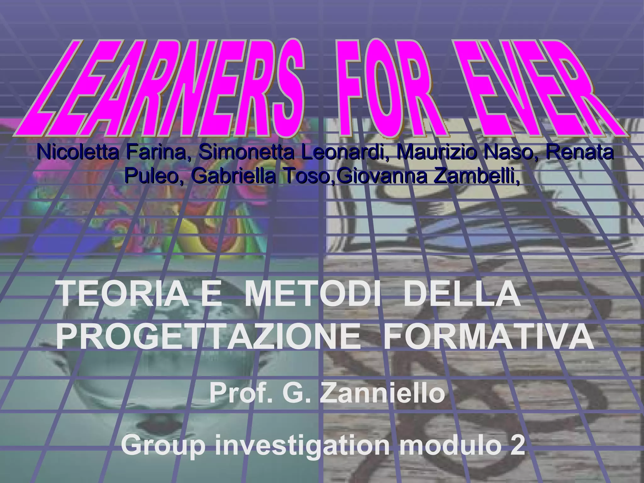 Learners For Ever Group Investigation | PPT