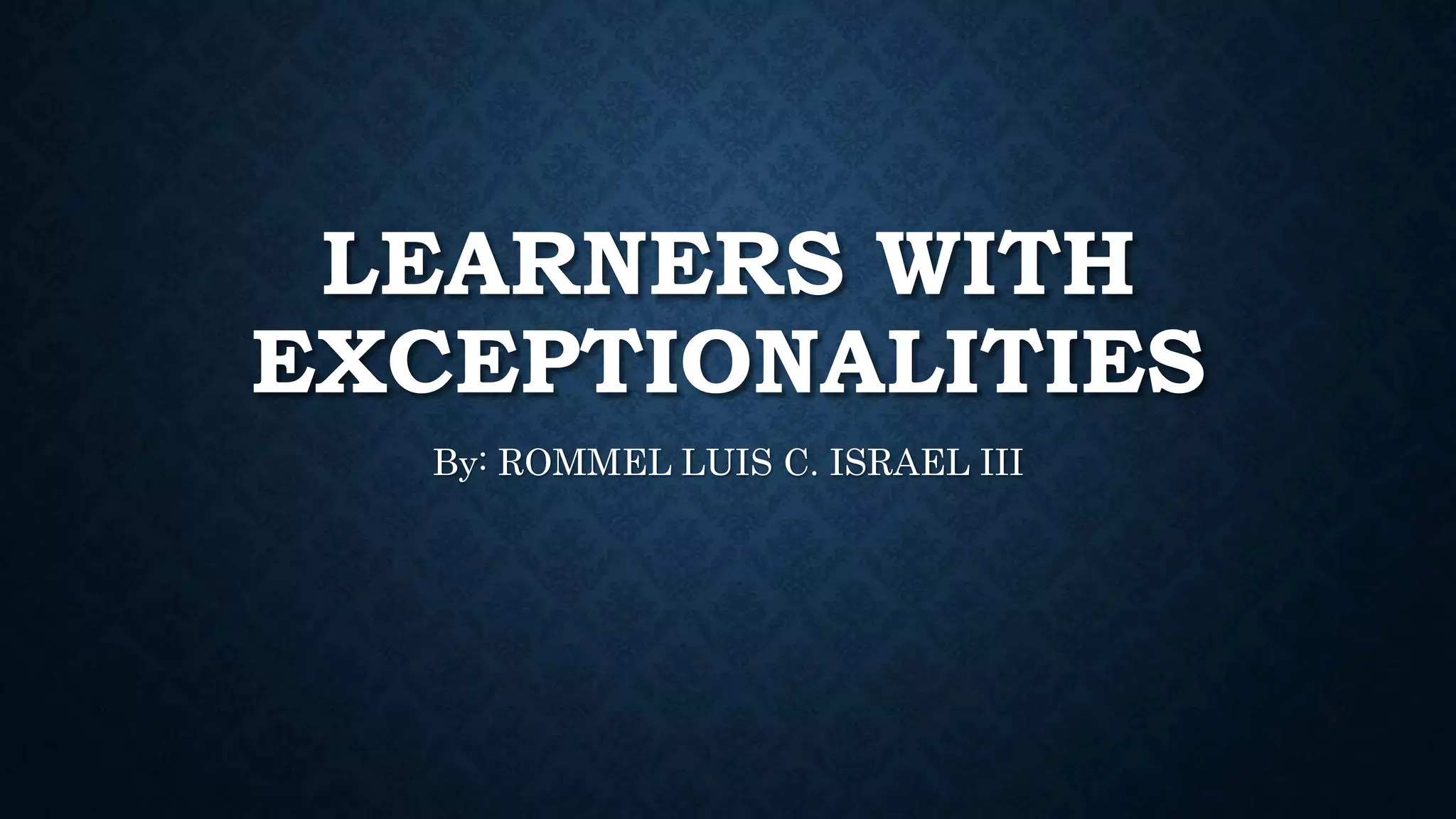 Learners with exceptionalities | PPTX