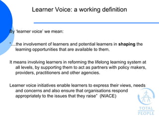 Learner voice presentation 31 10-12 | PPSX
