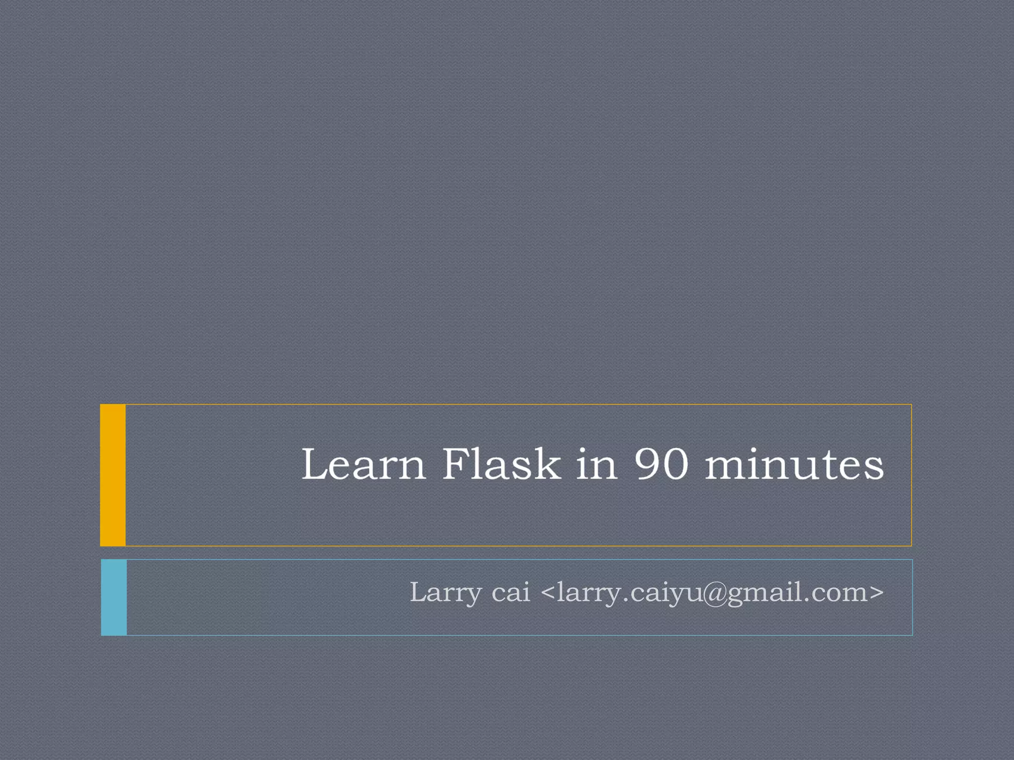 Learn flask in 90mins | PPT