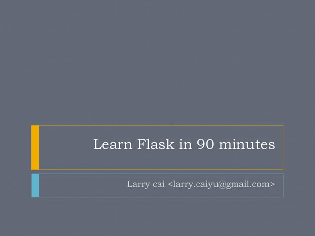 Learn flask in 90mins | PPT
