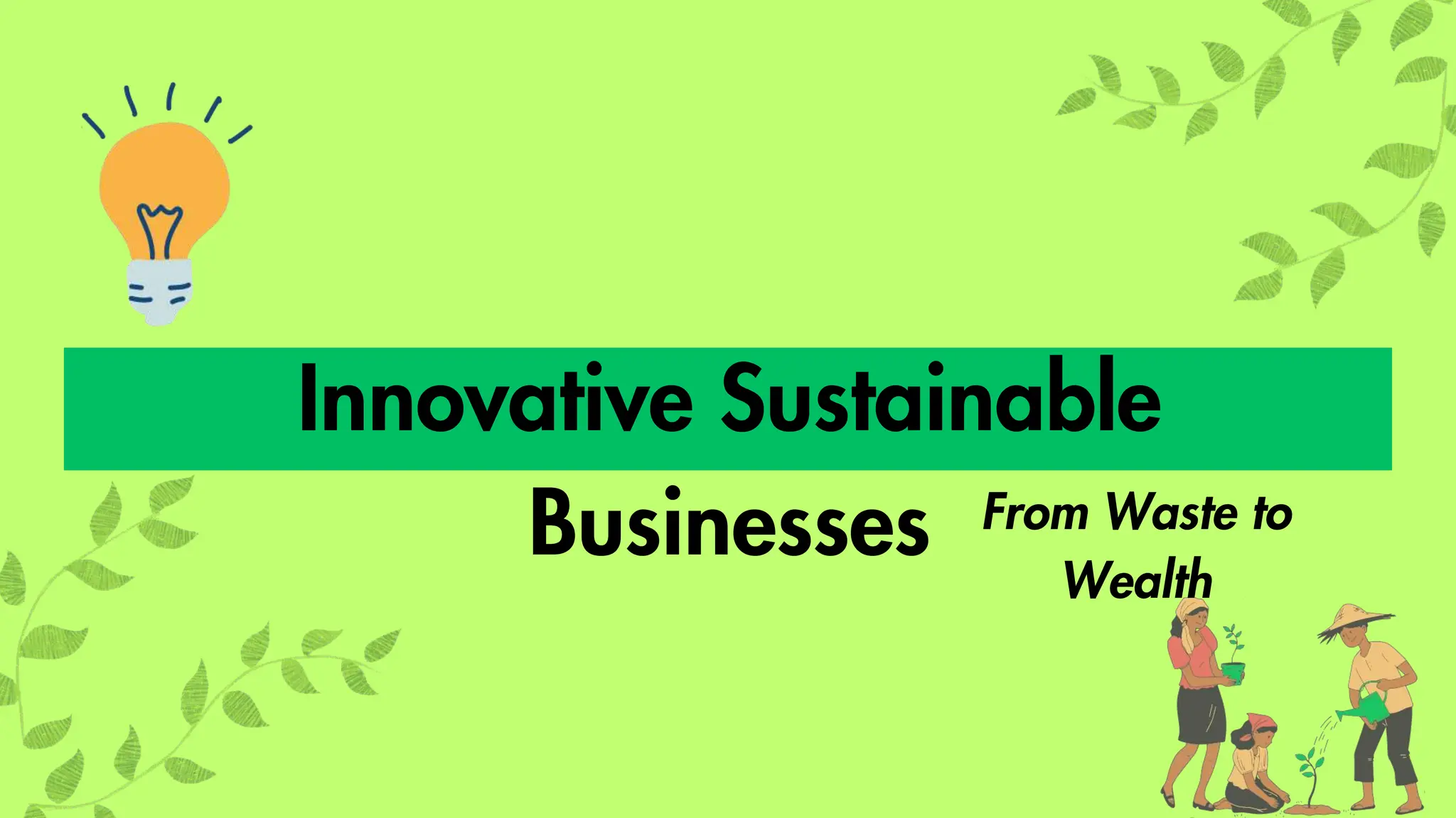 Learn from Examples Innovative Sustainable Businesses | PPT