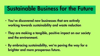 Learn from Examples Innovative Sustainable Businesses | PPTX