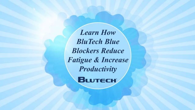 Learn How BluTech Blue Blockers Reduce Fatigue & Increase Productivity ...