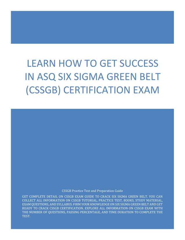 Learn How to Get Success in ASQ Six Sigma Green Belt (CSSGB) Certification Exam | PDF