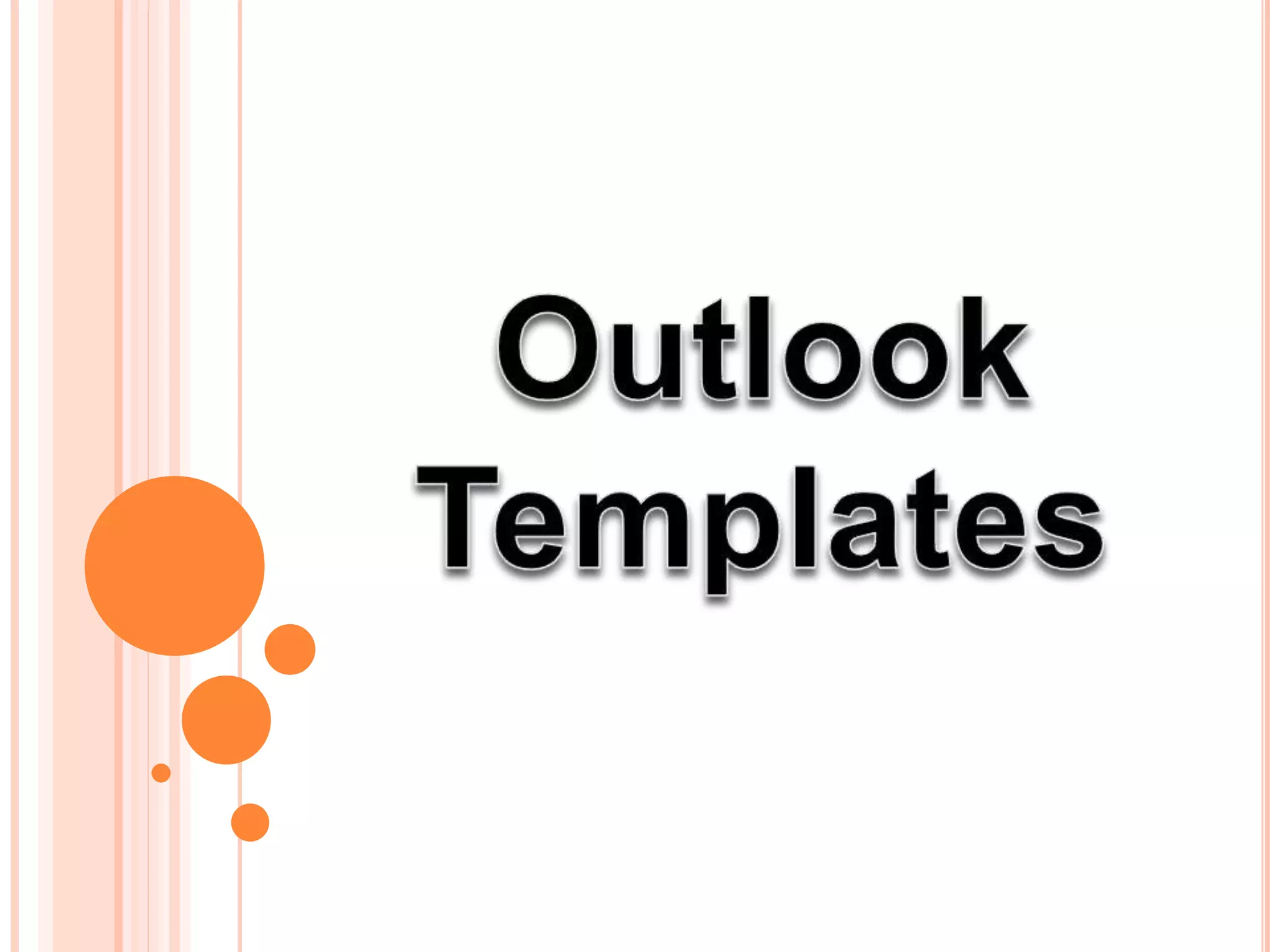 Learn – How to creates OFT Outlook template | PPTX
