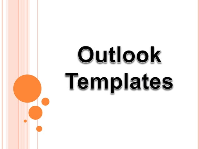 Learn – How to creates OFT Outlook template | PPT