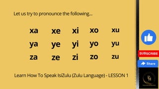Learn how to Speak Zulu Language Lesson 1 advert for slideshare.pdf
