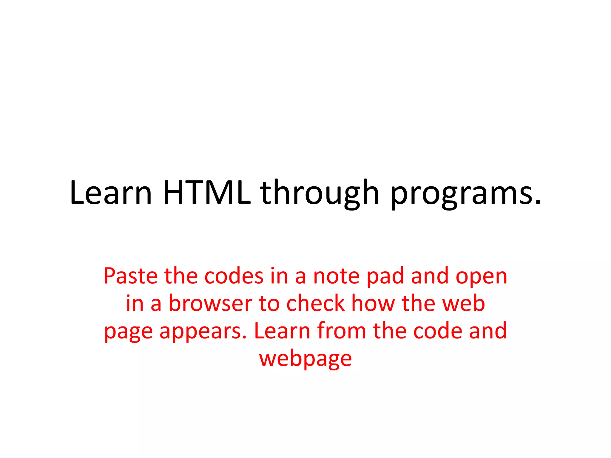 Learn html through programs | PPT