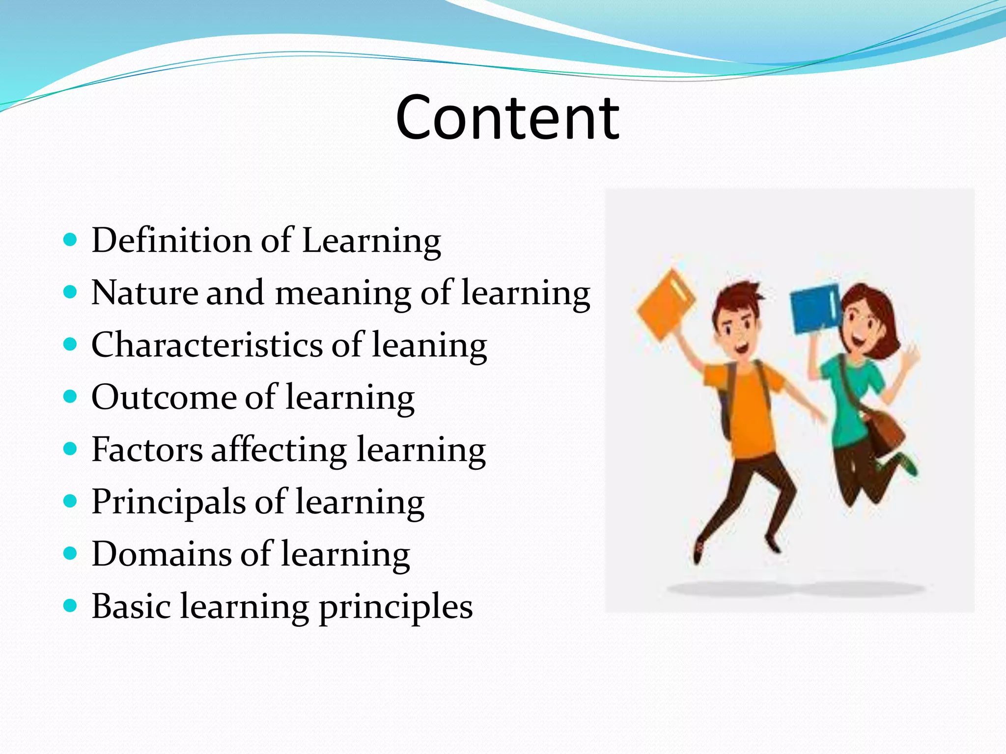 Process of Learning and Factors affecting learning – Nature of the ...