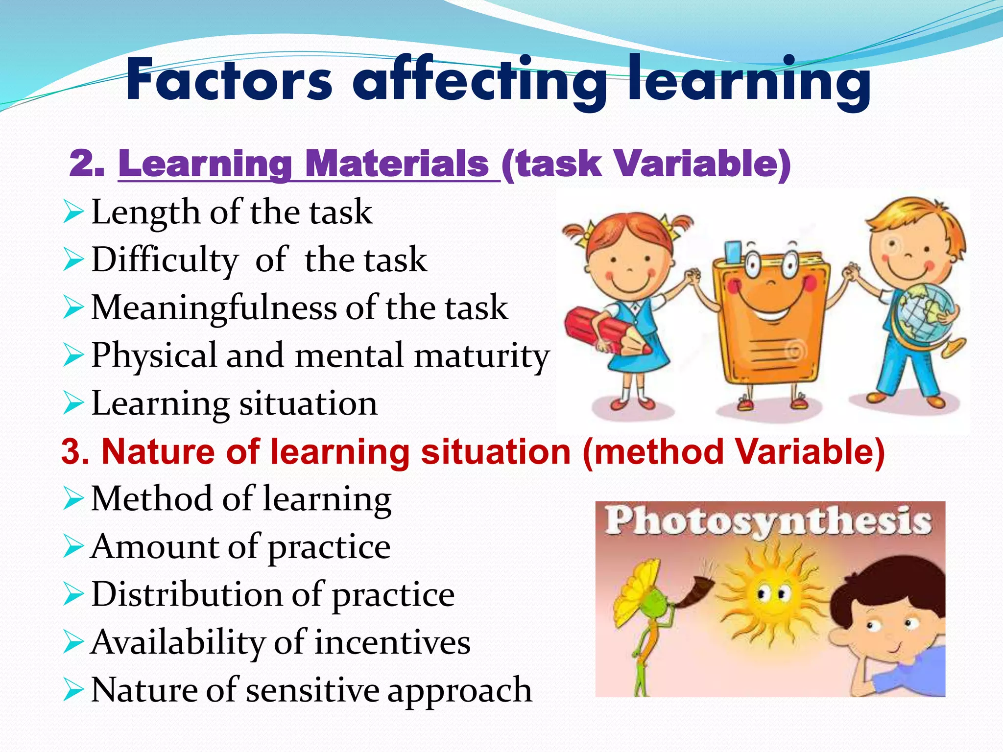 Process Of Learning And Factors Affecting Learning Nature Of The