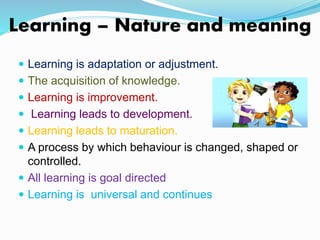 Process of Learning and Factors affecting learning – Nature of the ...