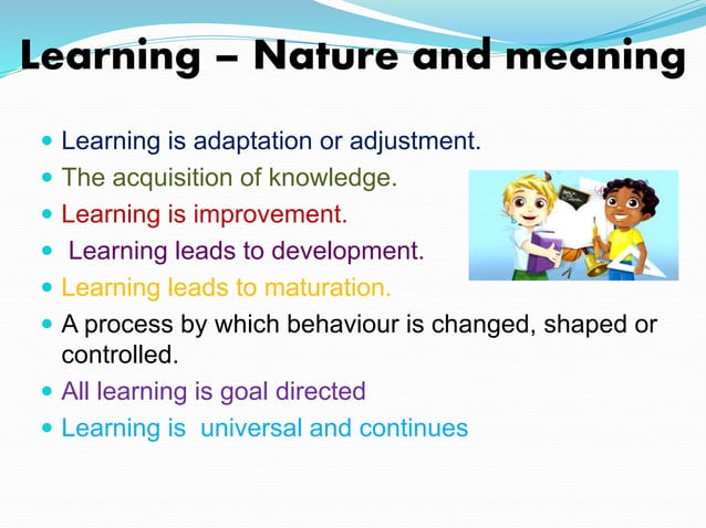 Process of Learning and Factors affecting learning – Nature of the ...
