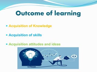 Process of Learning and Factors affecting learning – Nature of the ...