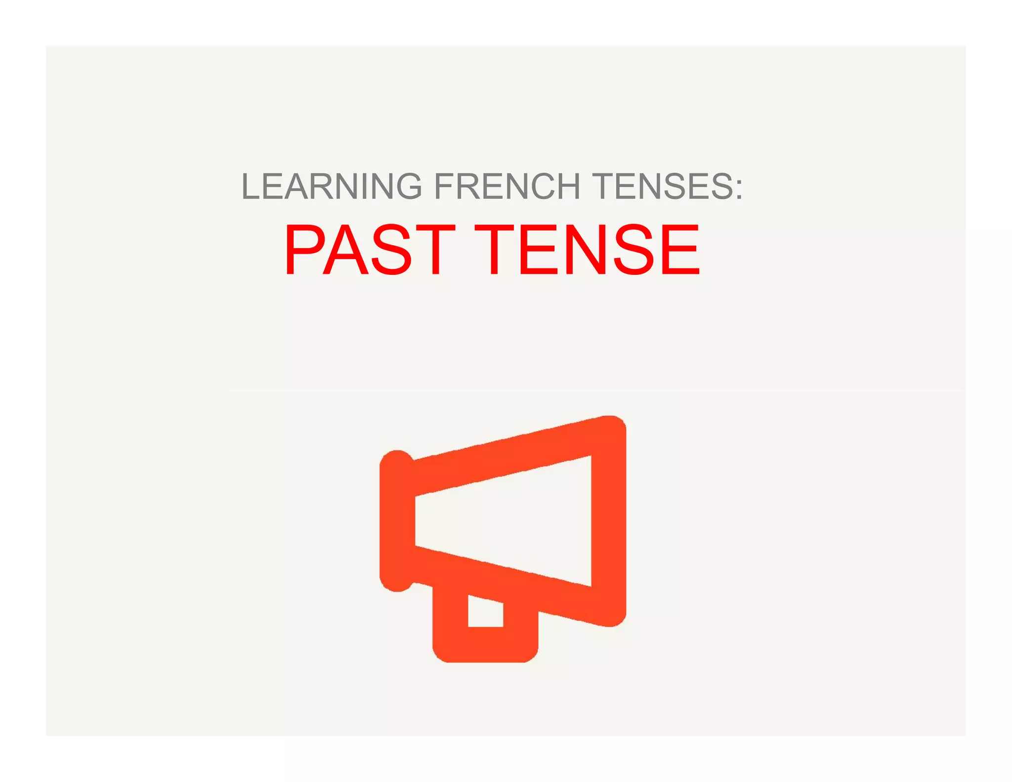Learning french tenses past tense | PDF
