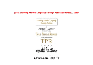 [Doc] Learning Another Language Through Actions by James J. Asher | PDF