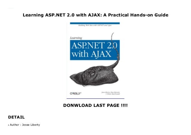 Learning Aspnet 20 With Ajax A Practical Hands On Guide