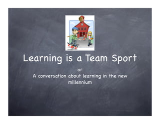 Learning Is A Team Sport | PDF | Education