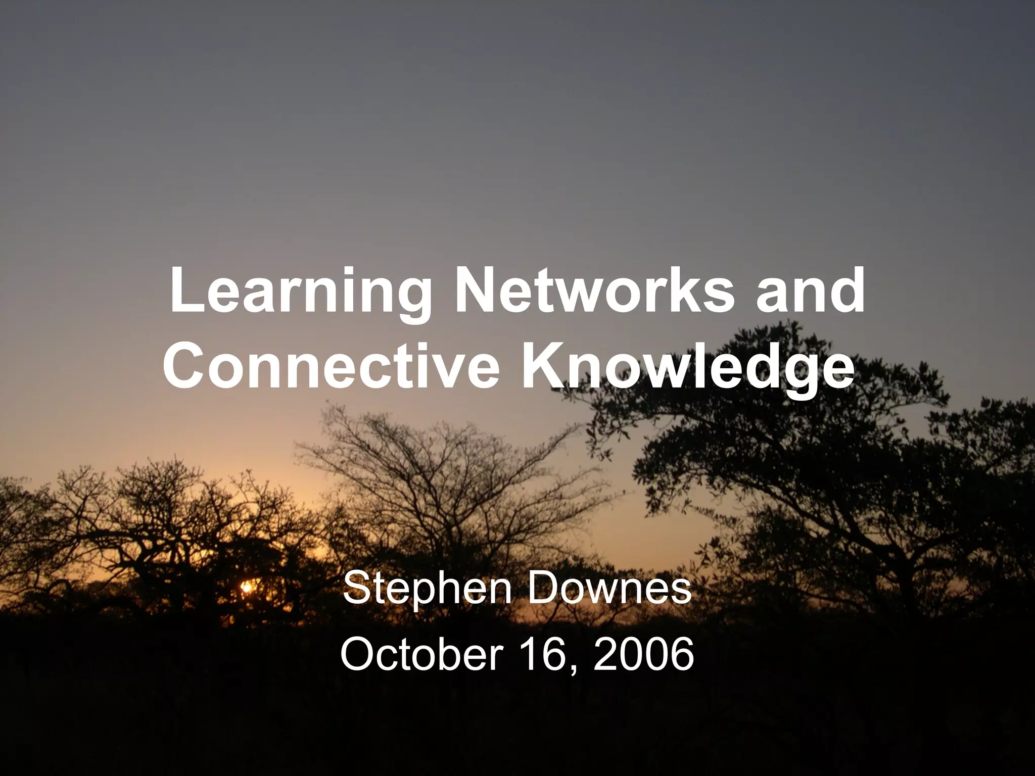 Learning Networks and Connective Knowledge | PPT | Computer Networking | Computing