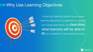 The Importance of Learning Objectives in eLearning - CommLabIndia | PPT