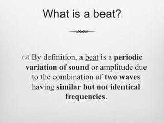 Learning Objects 7 - Beats and Beat Frequency | PPTX | Digital Audio | Computer Software and ...