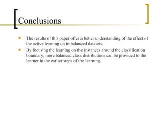 Learning On The Border:Active Learning in Imbalanced classification Data | PPT