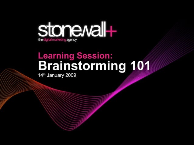 Learning Session: Brainstorming 101 | PPT