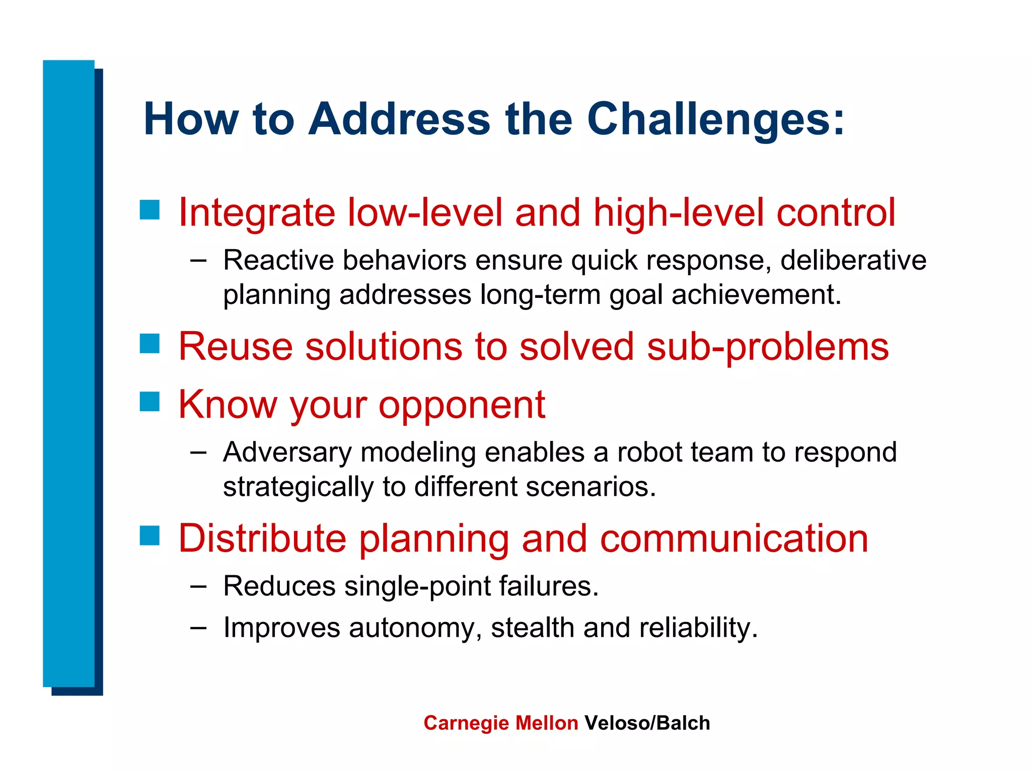 Learning Structure Reusability And Real Time Modeling In Teams Of Autonomous Robots Ppt