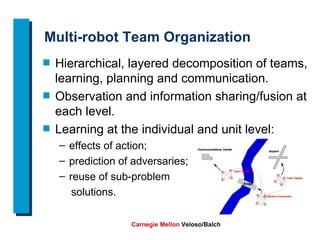 Learning Structure, Reusability And Real Time Modeling In Teams Of Autonomous Robots | PPT