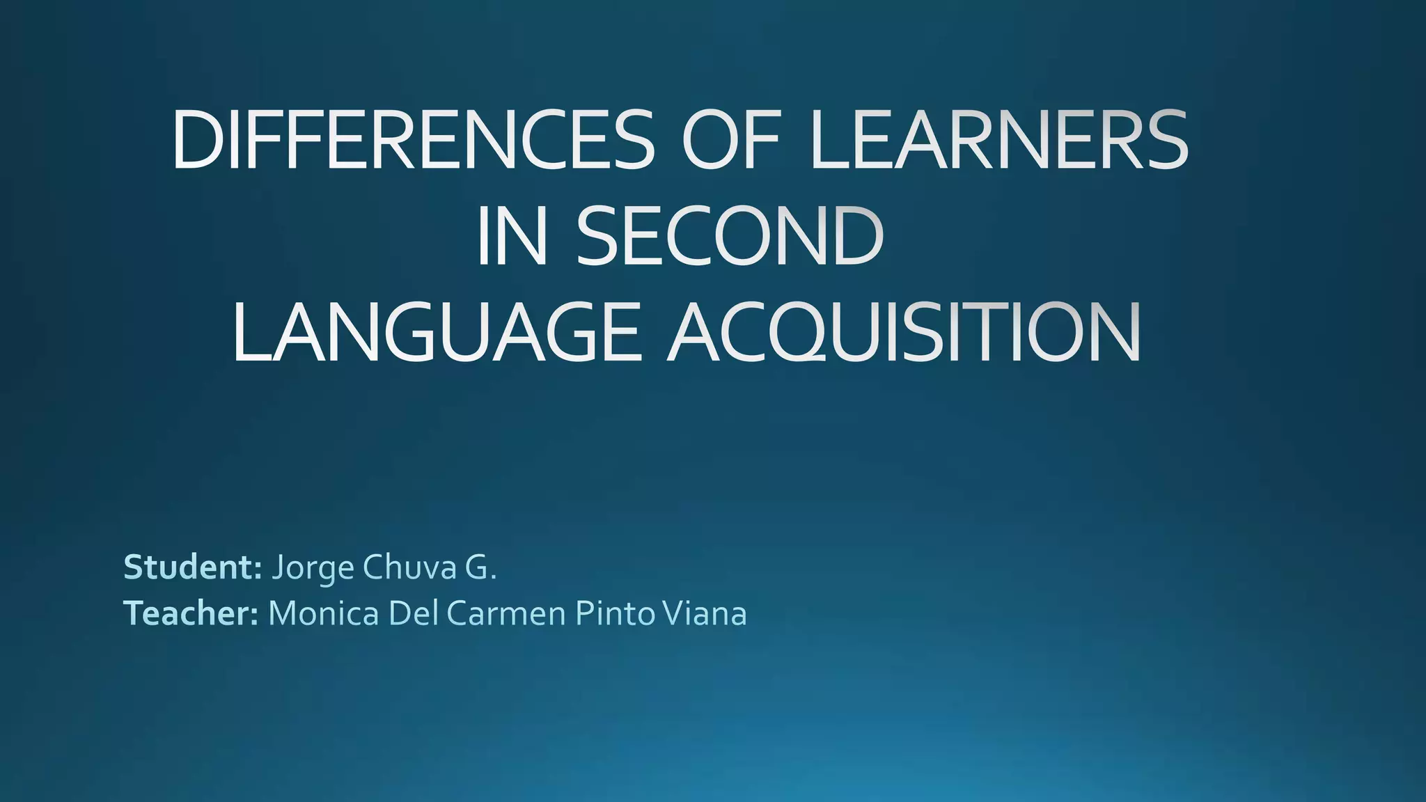 Differences of learners in Second Language Acquisition(Learning ...
