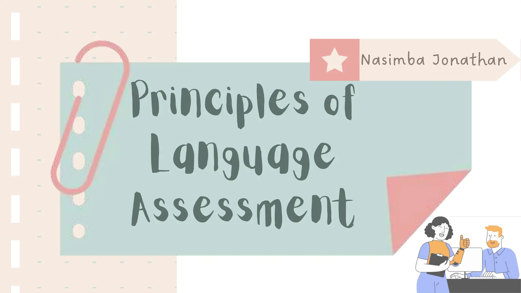 Principles of Language Assessment - Reliability, Validity, Authenticity ...