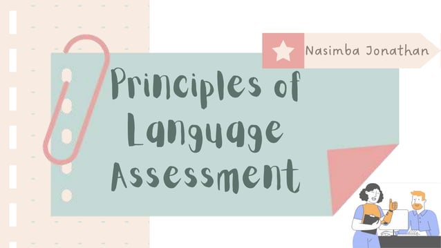 Principles of Language Assessment - Reliability, Validity, Authenticity ...