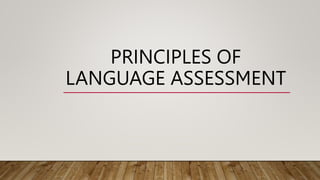 Principles of Language Assessment | PPT