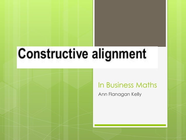 Constructive alignment | PPTX | Educational Assessment | Education