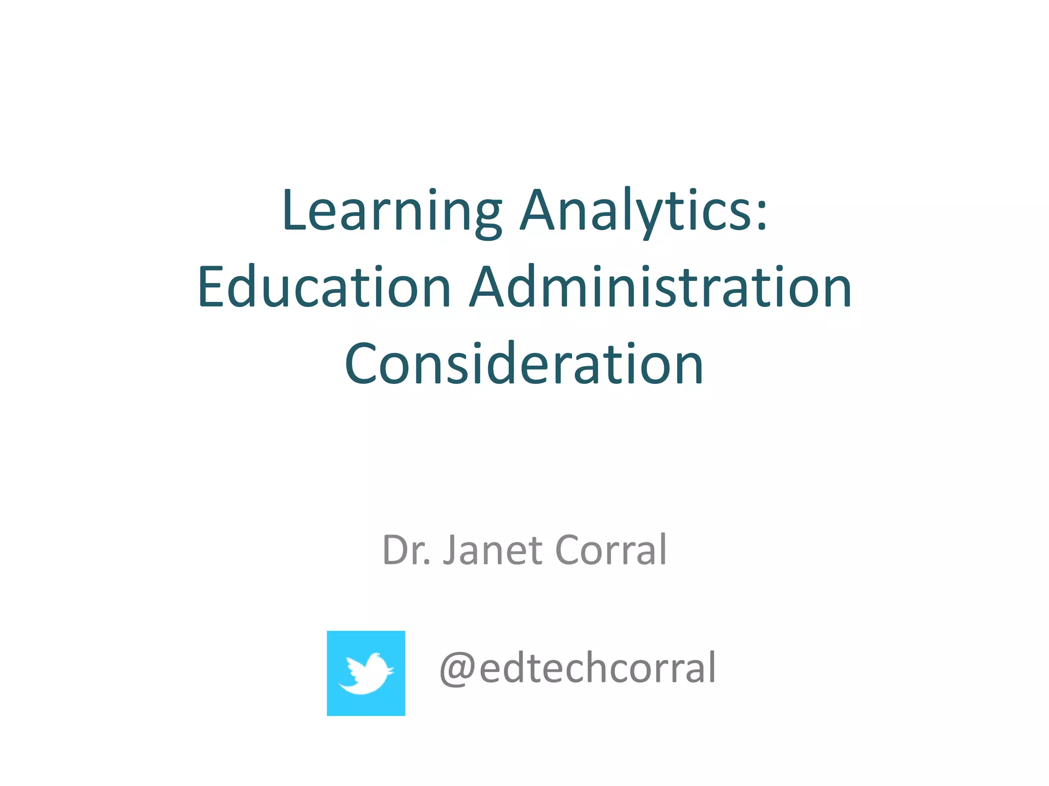 Learning analytics: educational administration considerations | PPTX