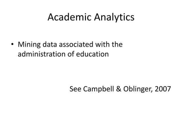 Learning analytics: educational administration considerations | PPTX