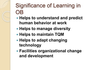 Organizational Behavior: Learning and its theories | PPT