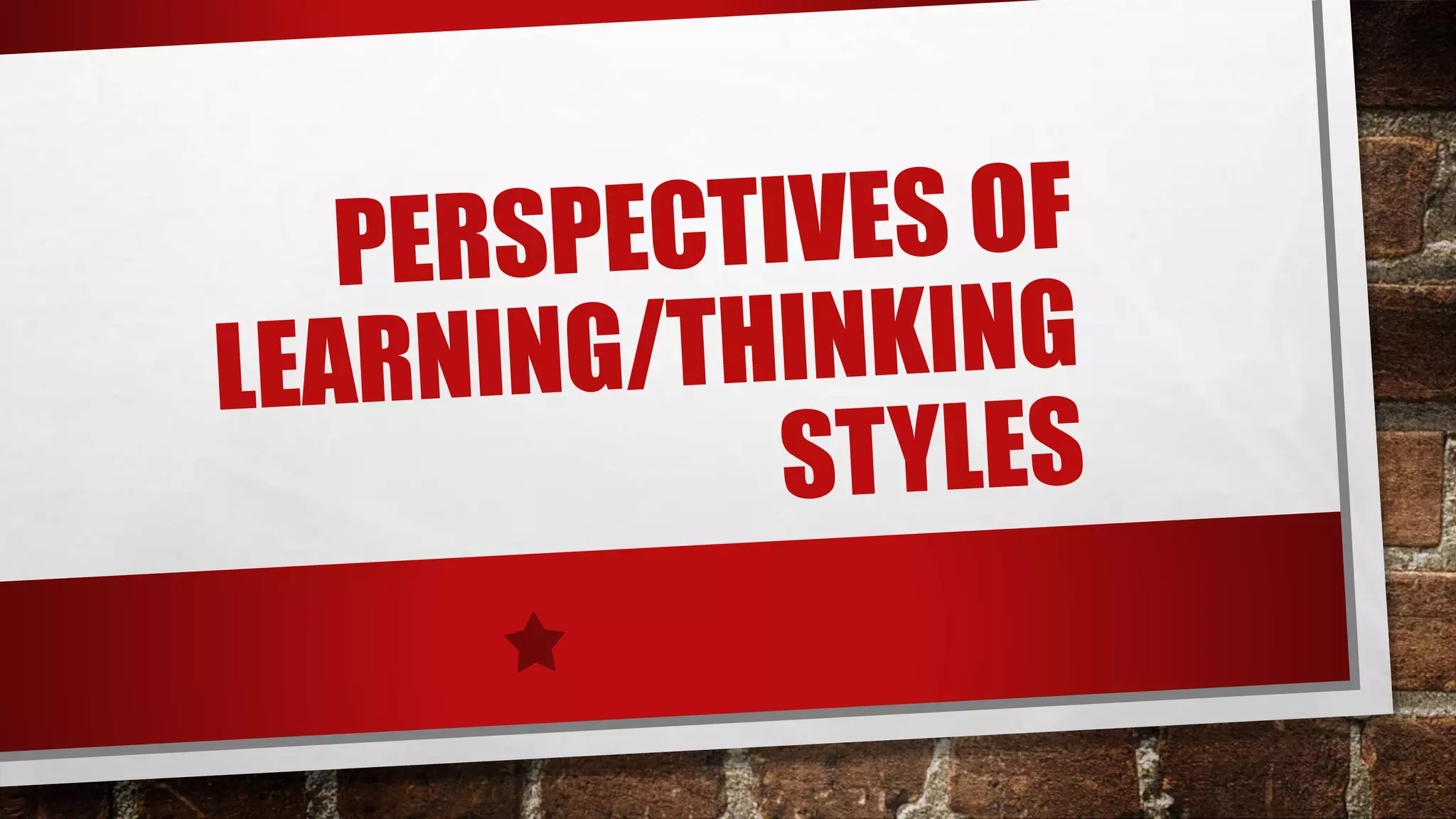 LEARNING - THINKING STYLES AND MULTIPLE INTELLIGENCES | PPTX